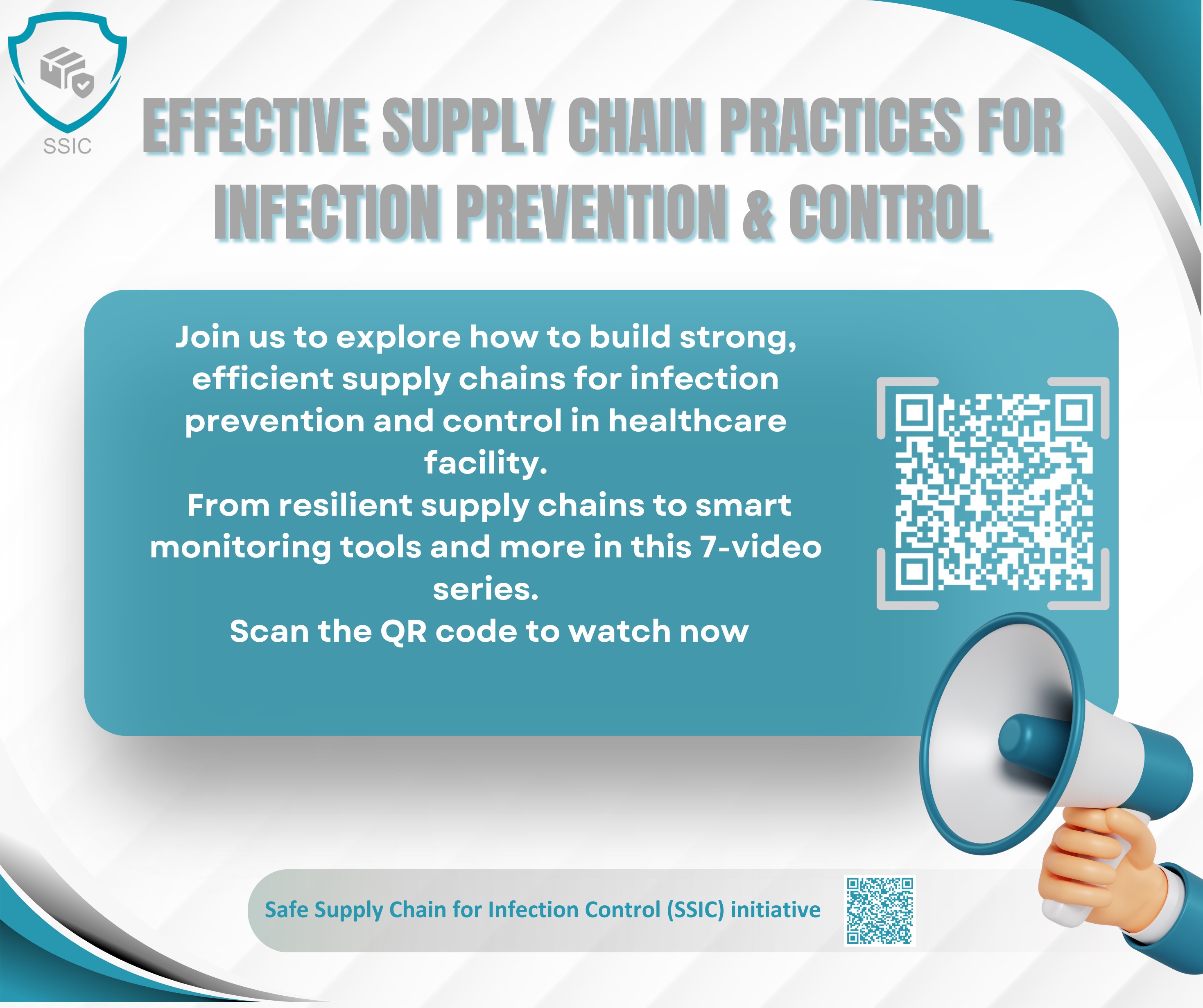 Safe Supply Chain for Infection Control (SSIC) Initiative